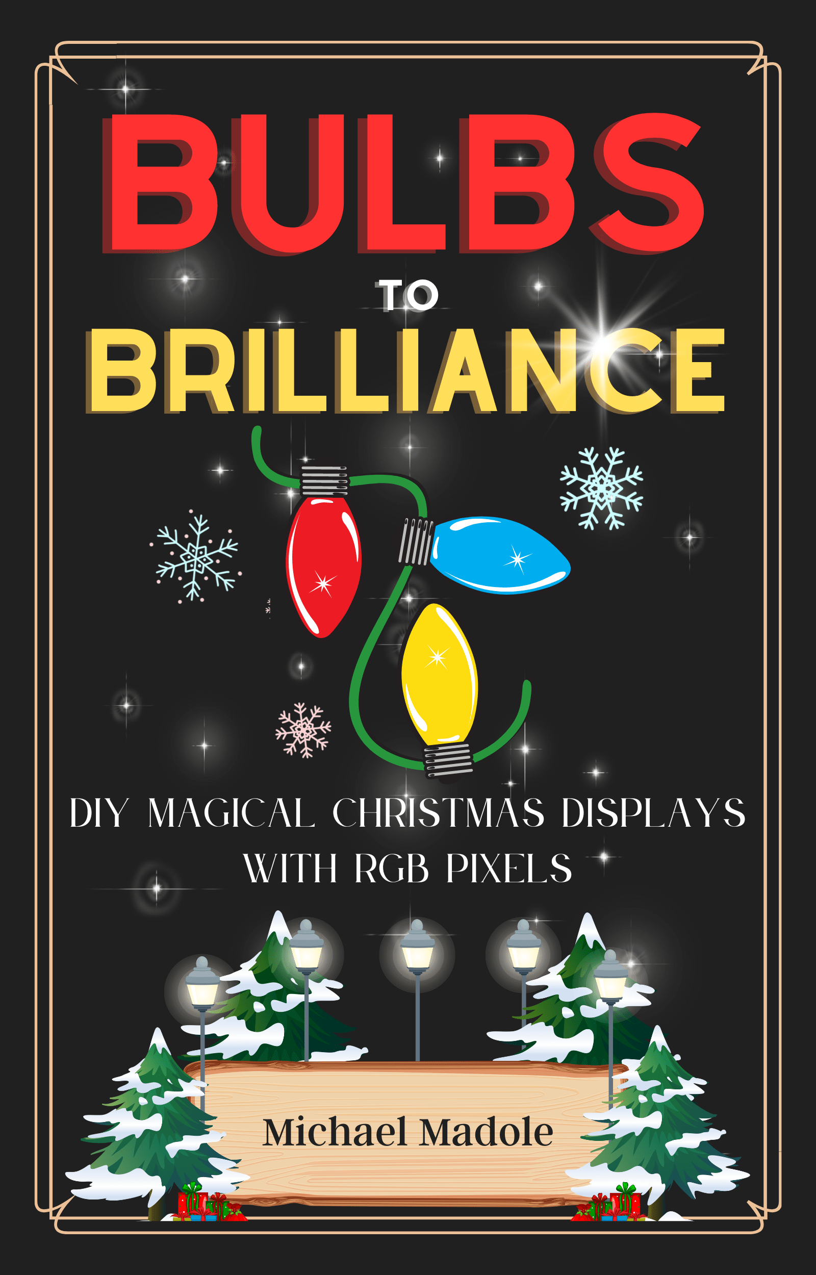 Bulbs To Brilliance - Rusty Griswold Light Display